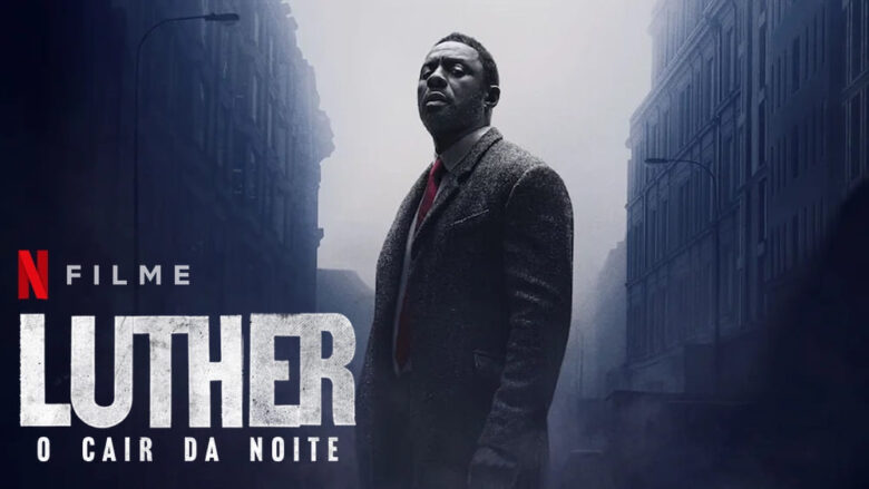 Luther: O Cair da Noite, que estreia no dia 10 de março na Netflix ...