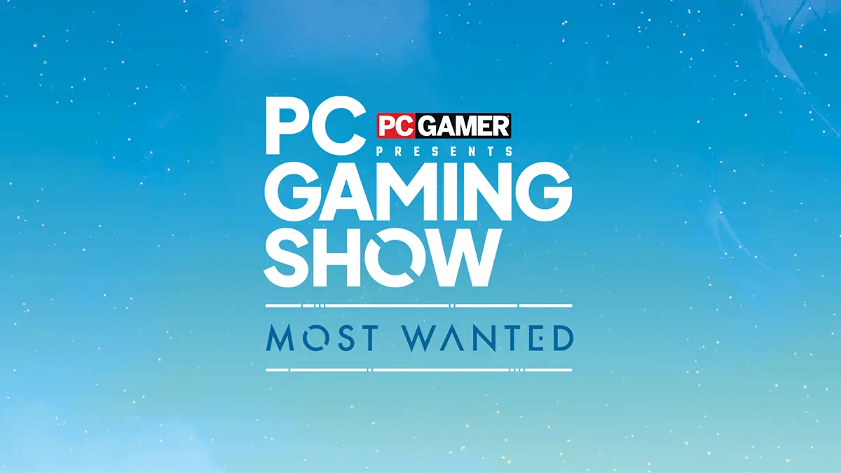 PC Gaming Show: Most Wanted retorna em 4 de dezembro com os 25 jogos ...
